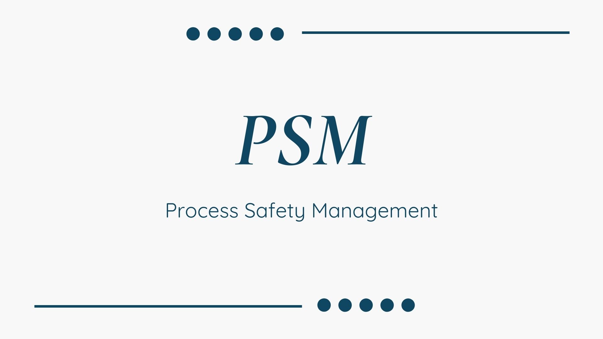 Process Safety Management (PSM) Audit – PROcess Safety TASK